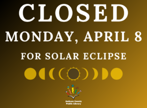 2024 Solar Eclipse Closed Signature – Jackson County Public Library